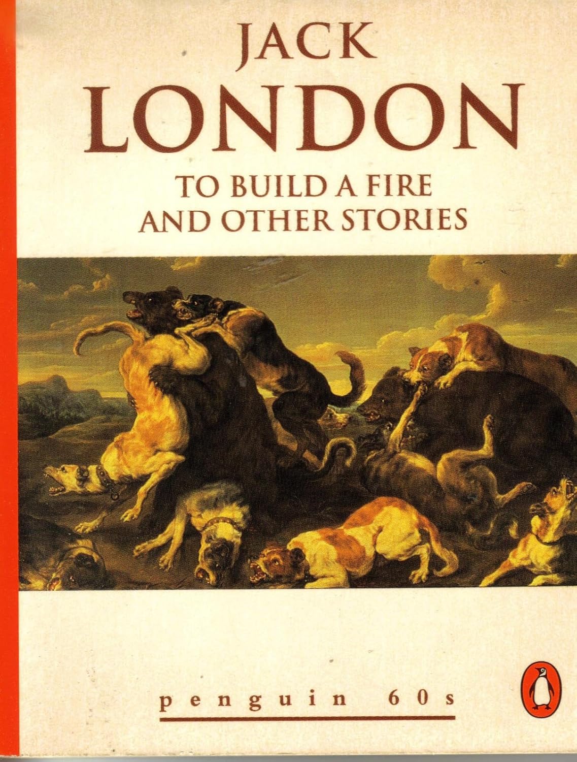 To Build a Fire and Other Stories: London, Jack: 9780146000973: Amazon ...