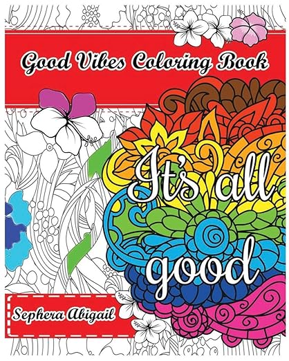 Amazon.com: Good Vibes Coloring Book: Coloring Is Fun (Pretty Unique ...