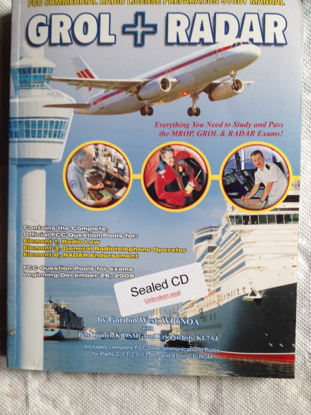 GROL+Radar: Gordon West, WB6NOA, Pete Trotter, KB9SMG, Eric Nichols ...