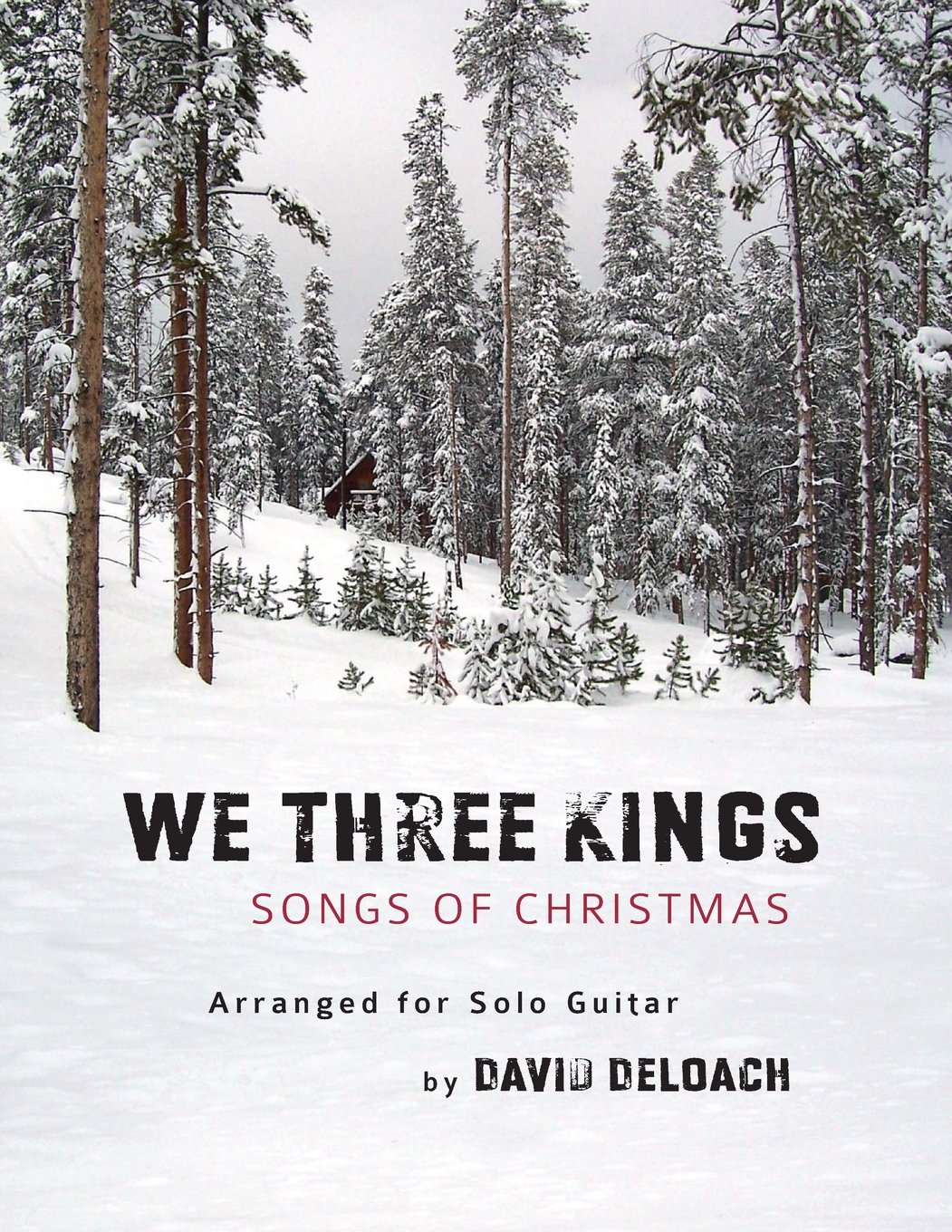 Amazon.com: We Three Kings: Songs Of Christmas For Solo Guitar ...