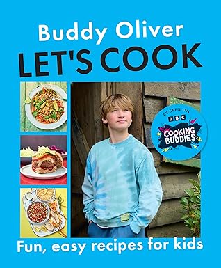 Let’s Cook: Fun and easy recipes for kids from the CBBC show Cooking ...