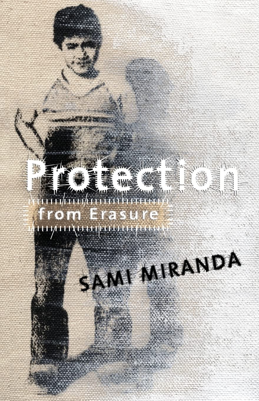 Amazon.com: Protection from Erasure: 9781938841040: Miranda, Sami: Books