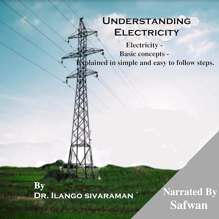 Buy Understanding Electricity: Electricity - Basic Concepts - Explained in Simple and Easy to ...