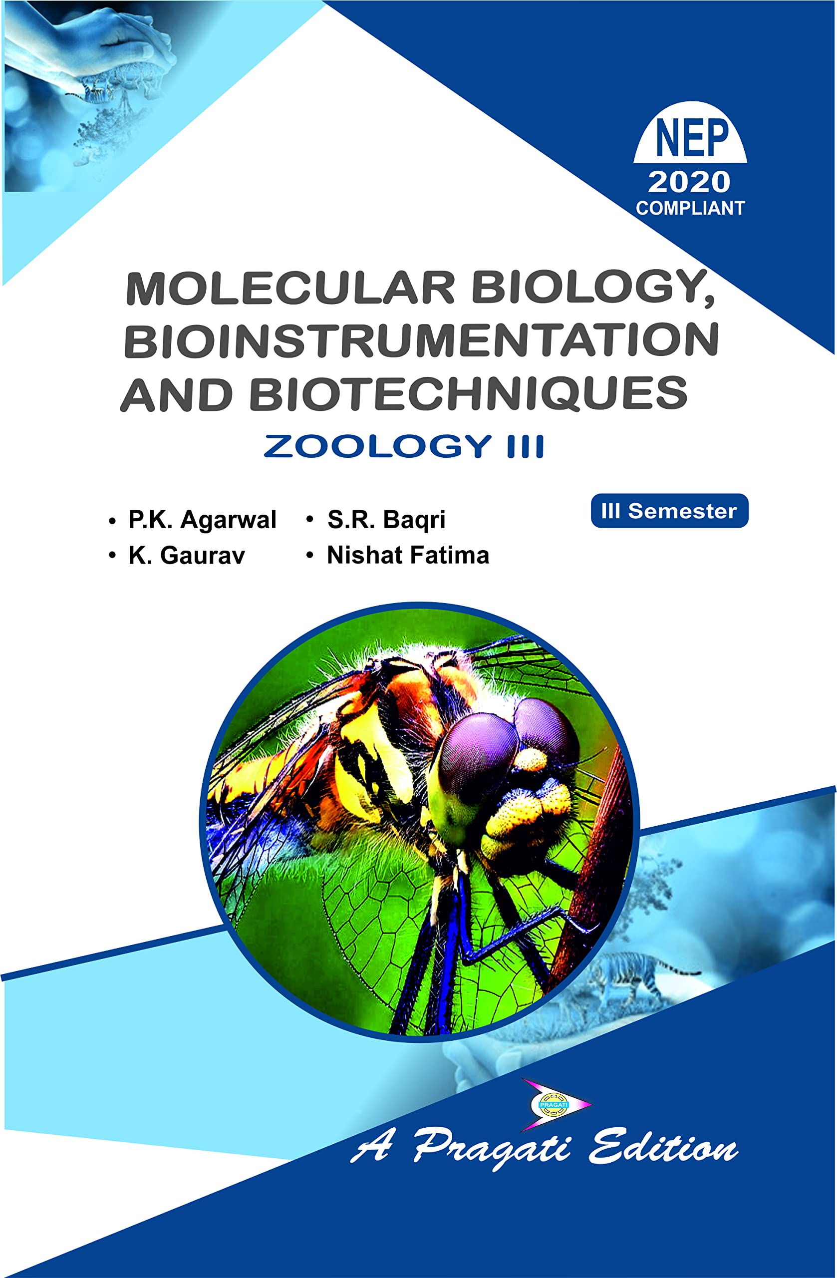 MOLECULAR BIOLOGY, BIOINSTRUMENTATION AND BIOTECHNIQUES ZOOLOGY (IIIRD SEM) [PAPERBACK] P.K ...