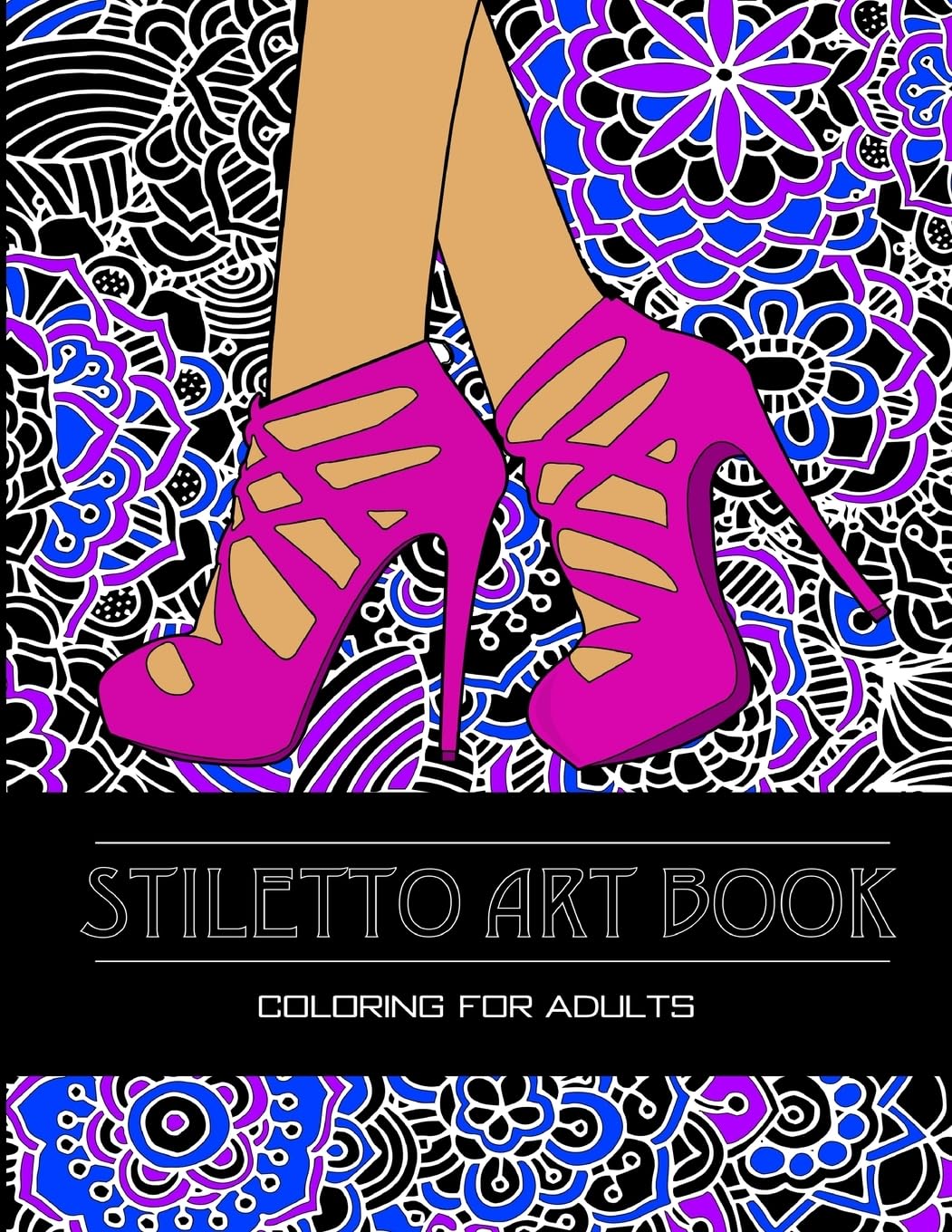 Stiletto Art Book: Higgins, Ashauna L: 9781536918519: Amazon.com: Books