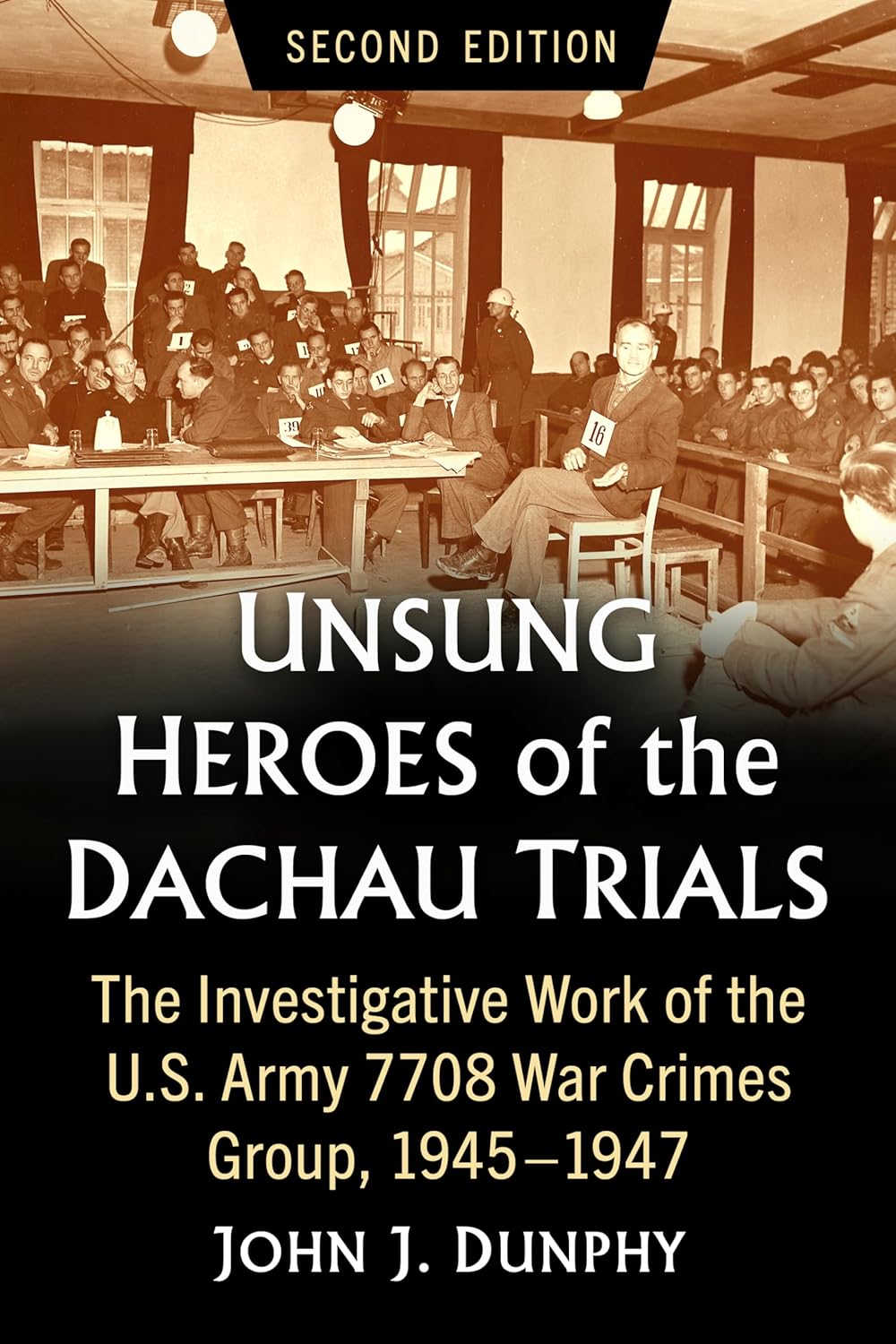 Unsung Heroes of the Dachau Trials: The Investigative Work of the U.S ...