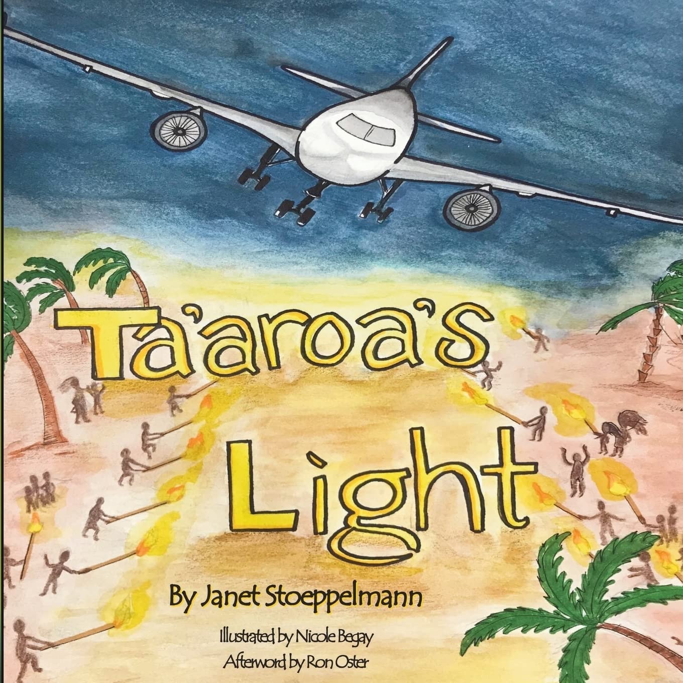Ta'Aroa's Light: Stoeppelmann, Janet, Oster, Ron, Begay, Nicole ...
