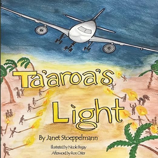 Ta'Aroa's Light: Stoeppelmann, Janet, Oster, Ron, Begay, Nicole ...
