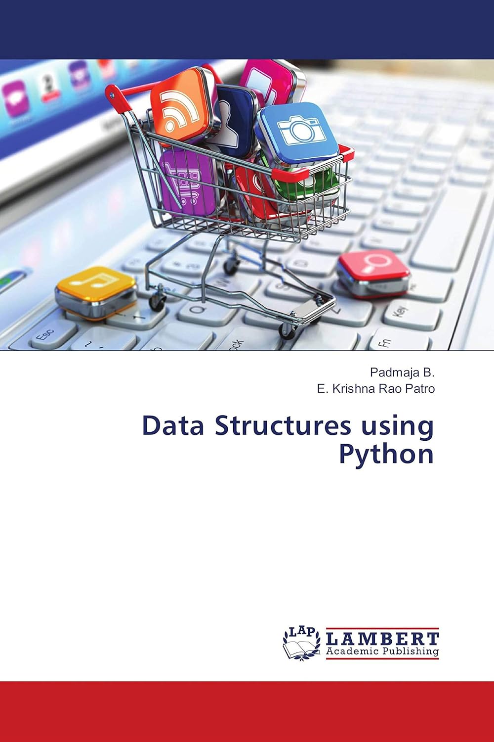 Data Structures using Python : E. Krishna Rao Patro, E. Krishna Rao ...