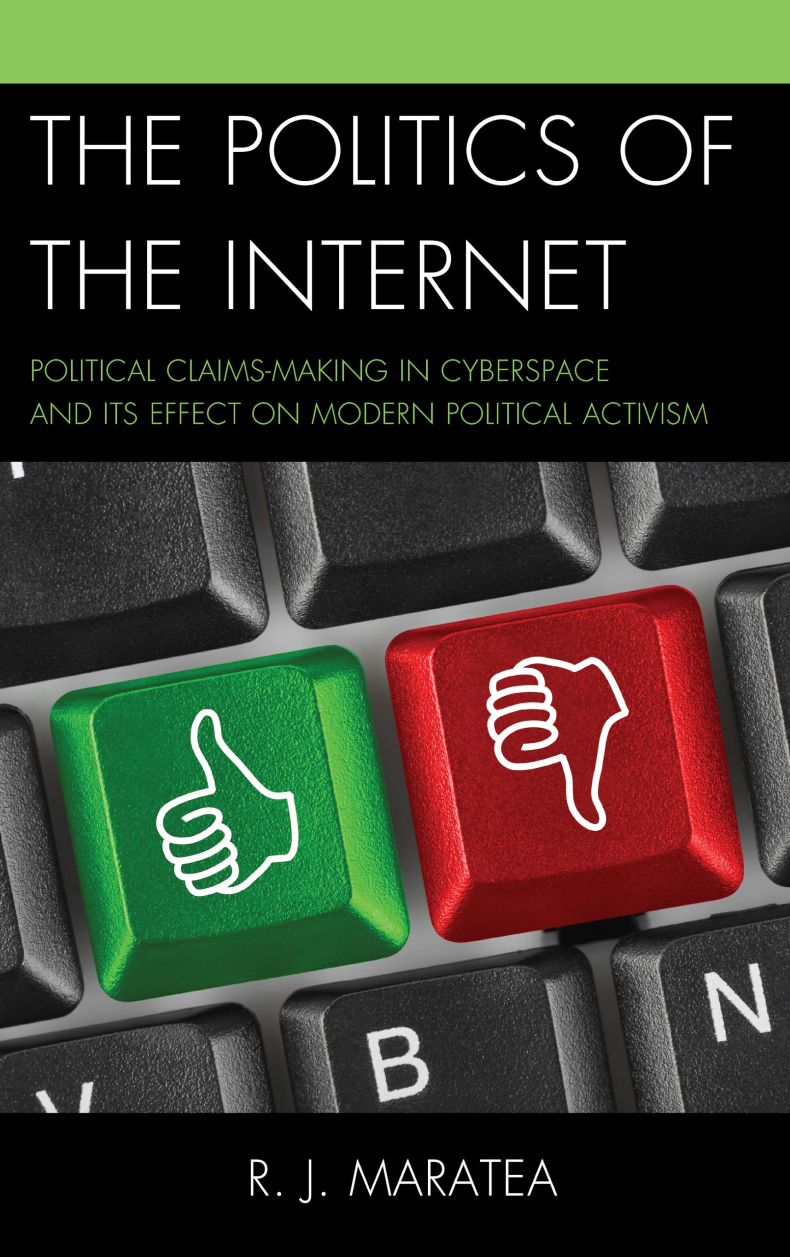 The Politics of the Internet: Political Claims-making in Cyberspace and ...