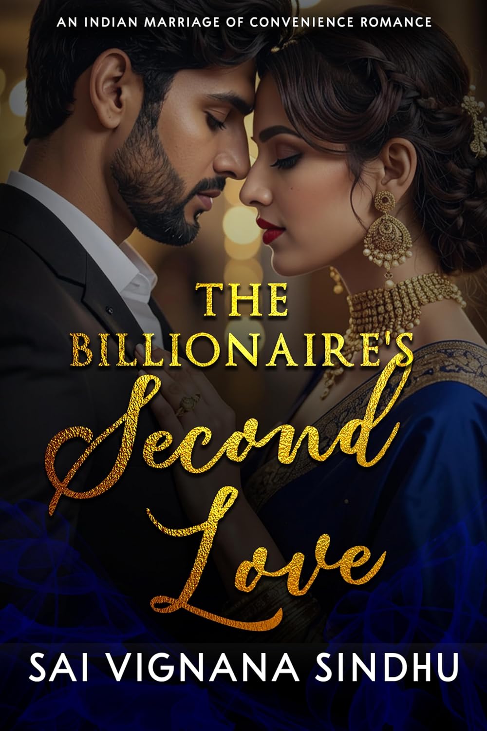 The Billionaires Second Love: Indian Billionaire Arranged Marriage ...