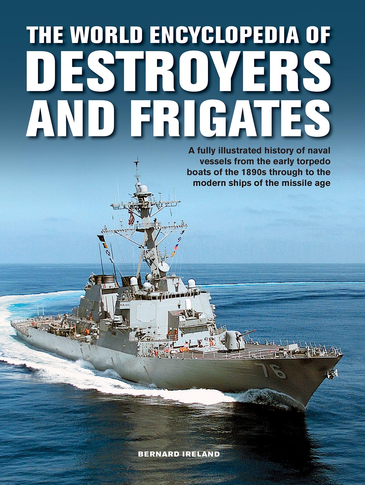 World Enc of Destroyers and Frigates: An Illustrated History Of ...