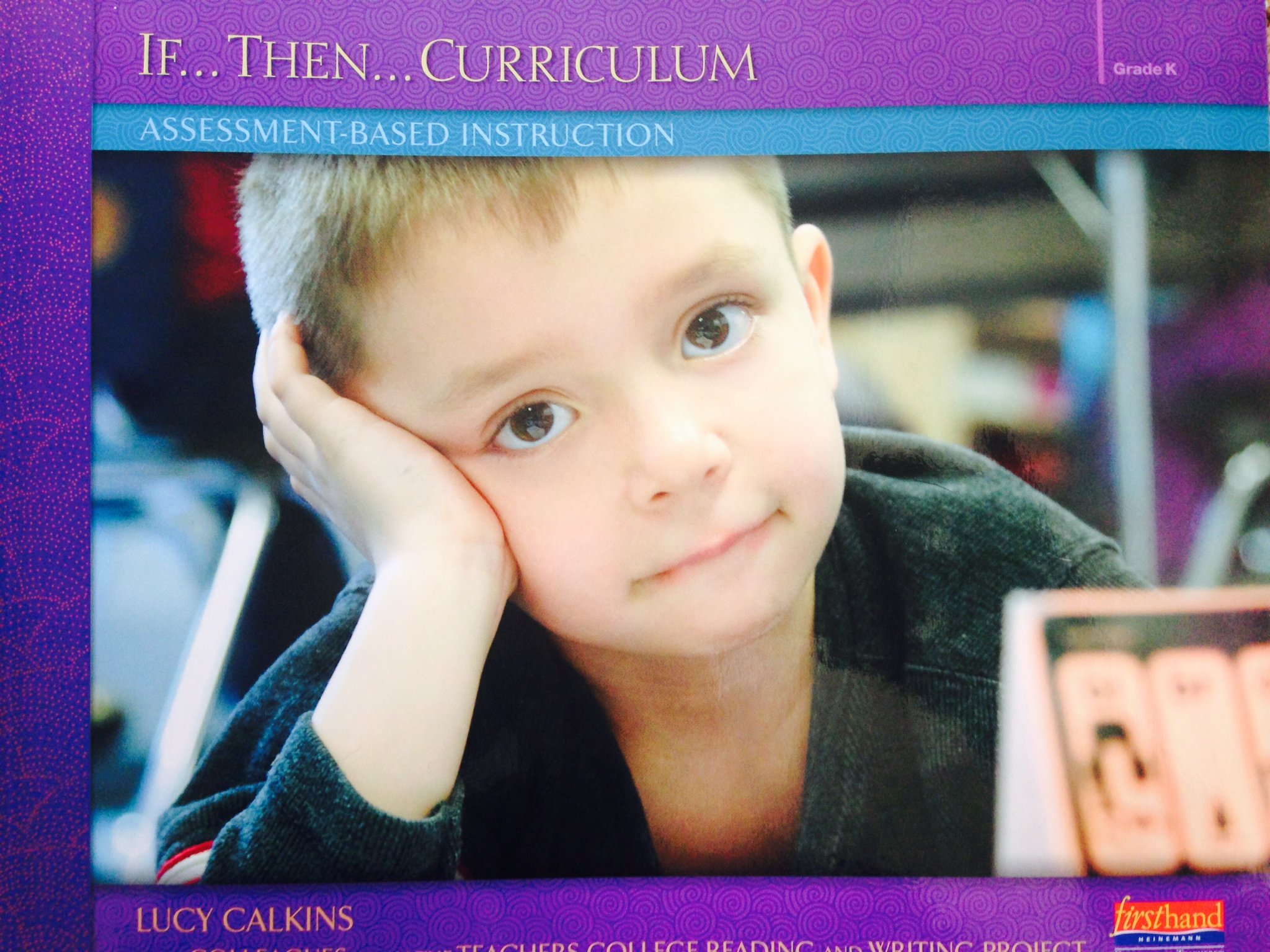 If-Then-Curriculum: Assessment-Based Instruction, Kindergarten: Calkins ...