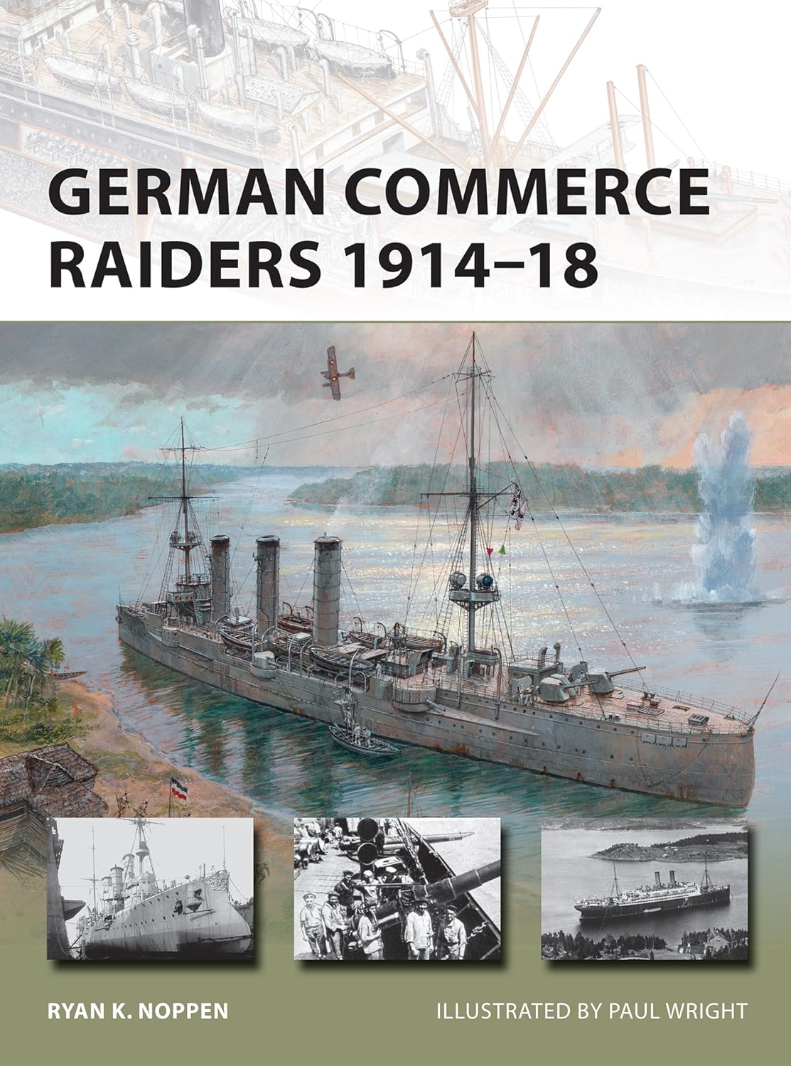 German Commerce Raiders 1914–18 (New Vanguard Book 228) (English ...
