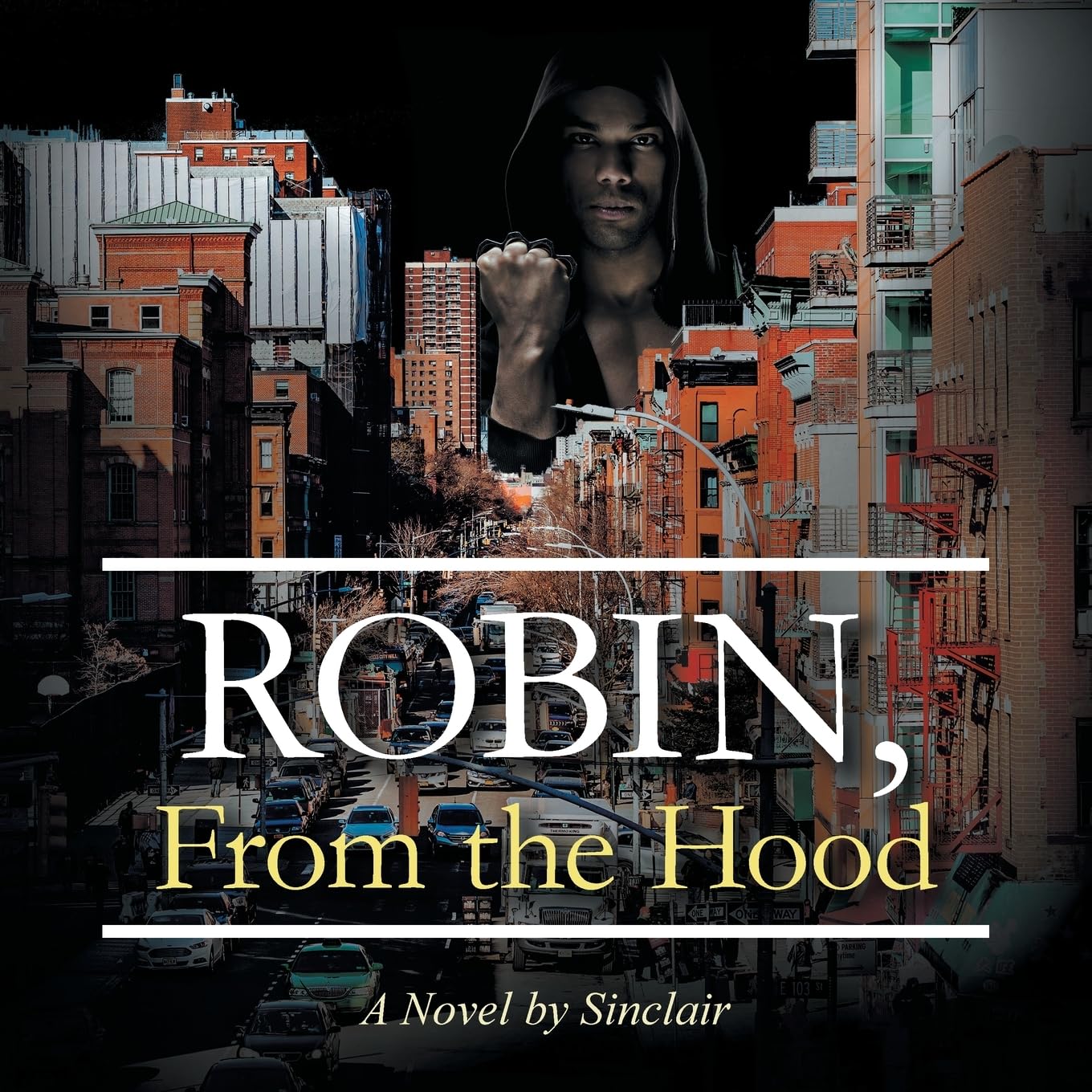 Robin, From the Hood: Sinclair: 9781665748940: Amazon.com: Books