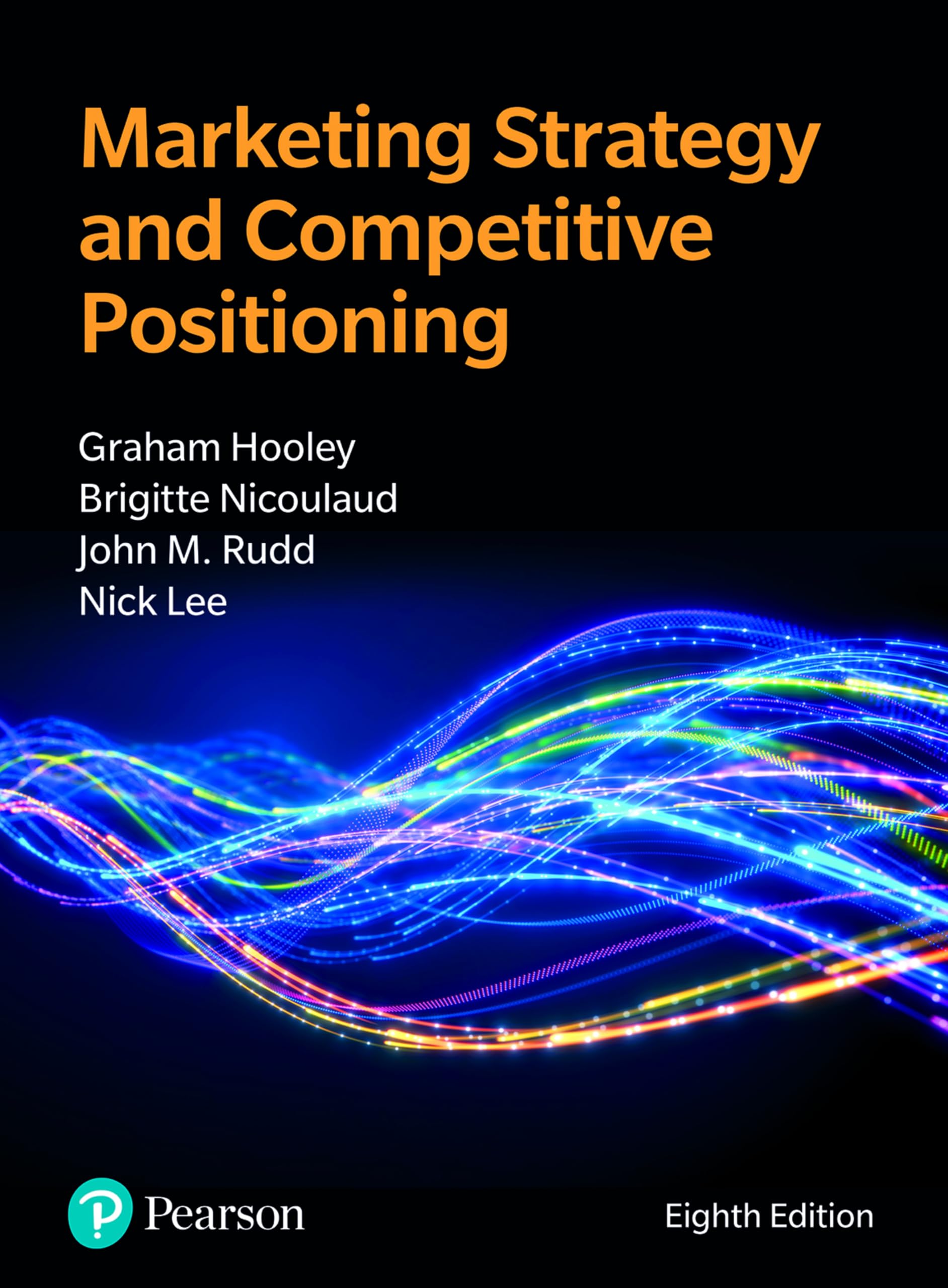 Marketing Strategy and Competitive Positioning: Amazon.co.uk: Hooley ...