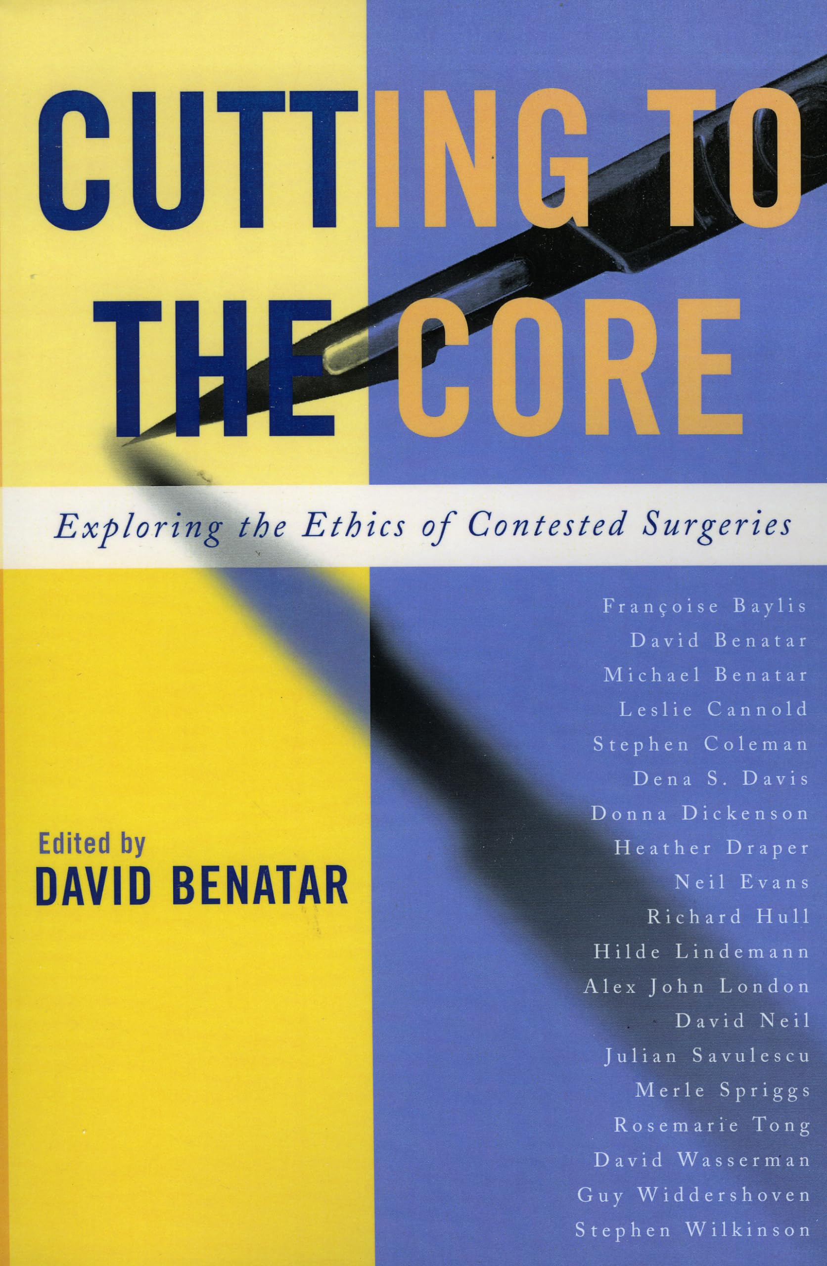 Cutting to the Core: Exploring the Ethics of Contested Surgeries ...