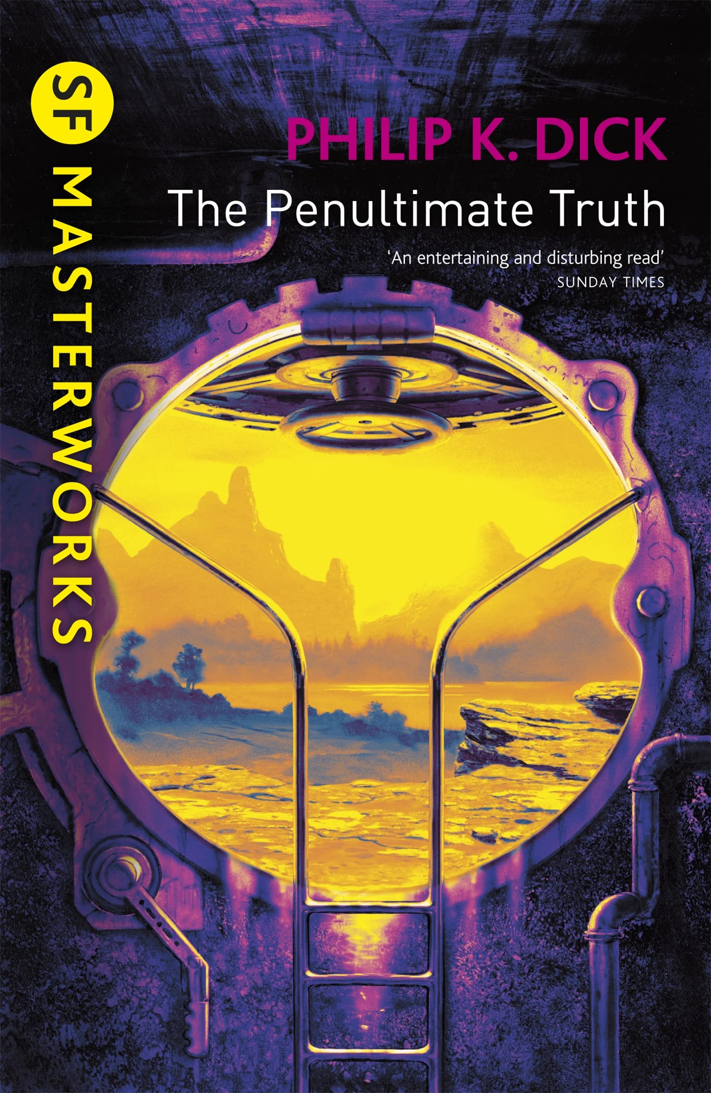 The Penultimate Truth (S.F. Masterworks): Dick, Philip K ...