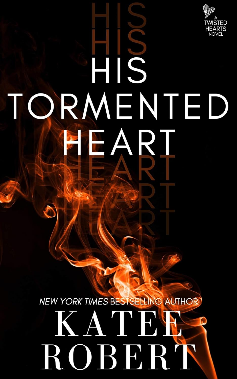 His Tormented Heart (Twisted Hearts Book 5) eBook : Robert, Katee: Amazon.co.uk: Kindle Store