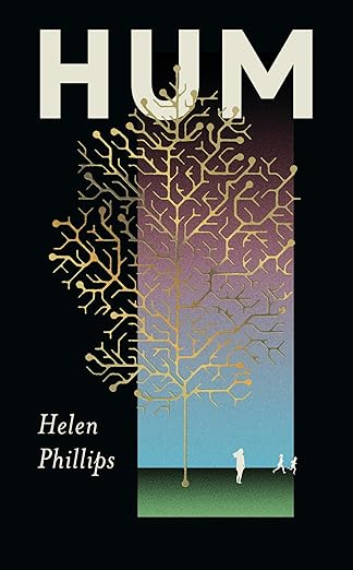 Hum: The thrilling, feminist speculative novel : Phillips, Helen ...