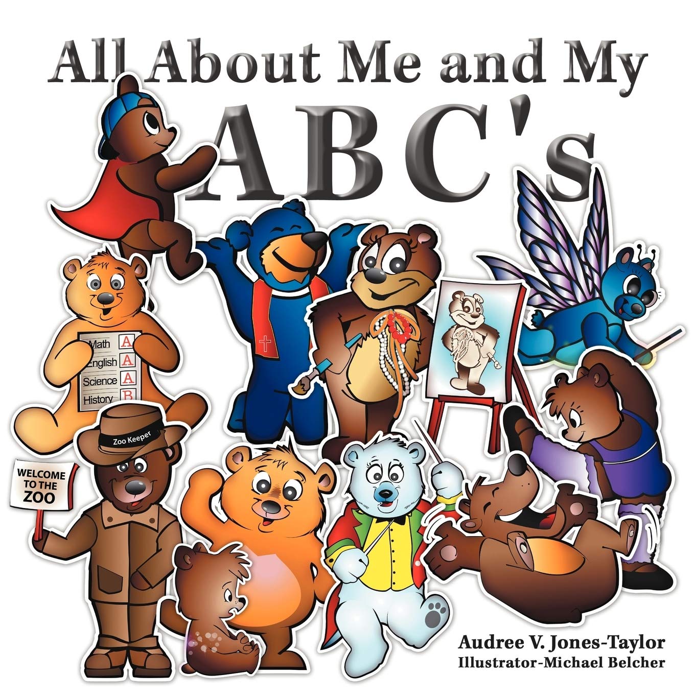 All About Me and My ABC's: Jones-Taylor, Audree V.: 9781452564586 ...