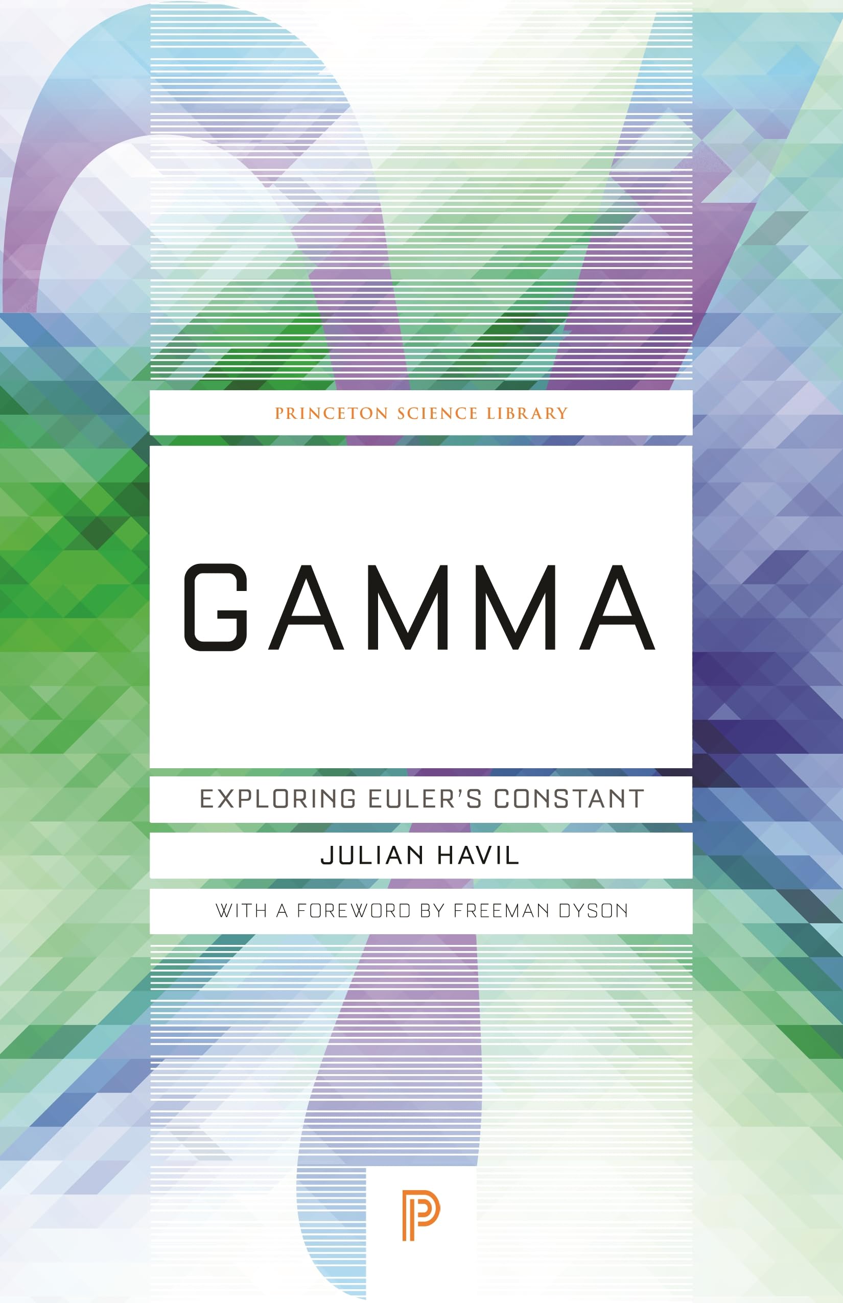 Gamma: Exploring Euler's Constant (Princeton Science Library): Havil ...
