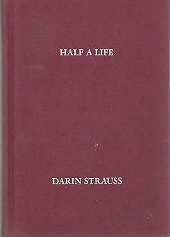 Half a Life: Strauss, Darin: 9781934781708: Amazon.com: Books