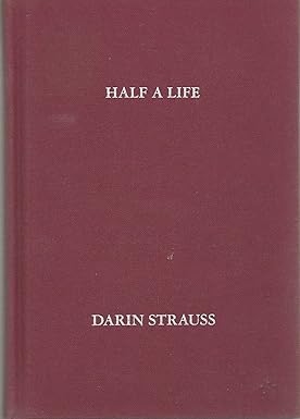 Half a Life: Strauss, Darin: 9781934781708: Amazon.com: Books