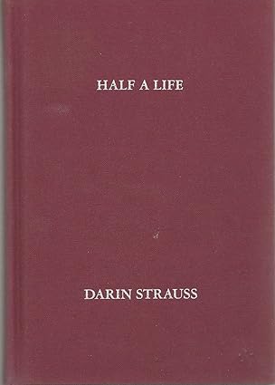 Half a Life: Strauss, Darin: 9781934781708: Amazon.com: Books