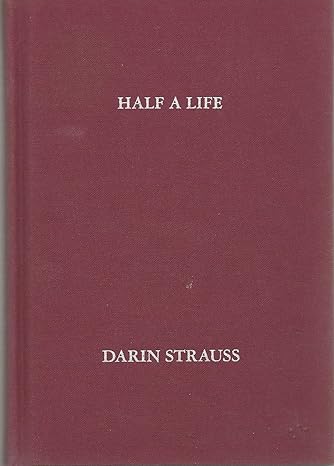 Half a Life: Strauss, Darin: 9781934781708: Amazon.com: Books