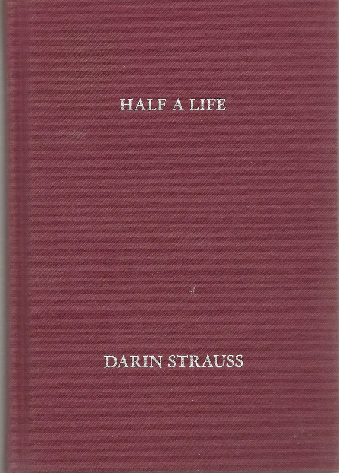 Half a Life: Strauss, Darin: 9781934781708: Amazon.com: Books