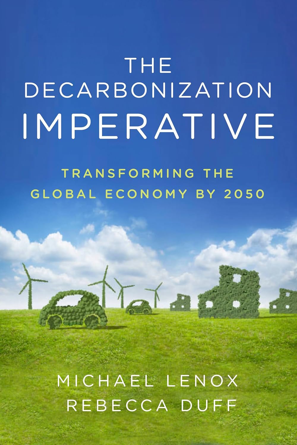 The Decarbonization Imperative: Transforming the Global Economy by 2050 ...
