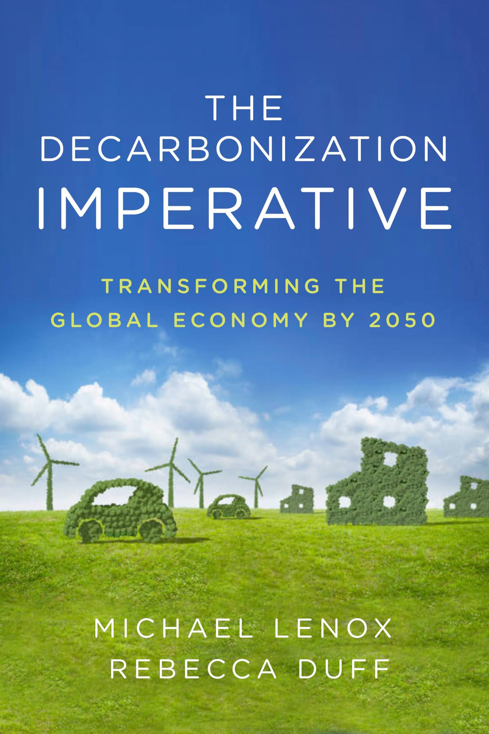 The Decarbonization Imperative: Transforming the Global Economy by 2050 ...