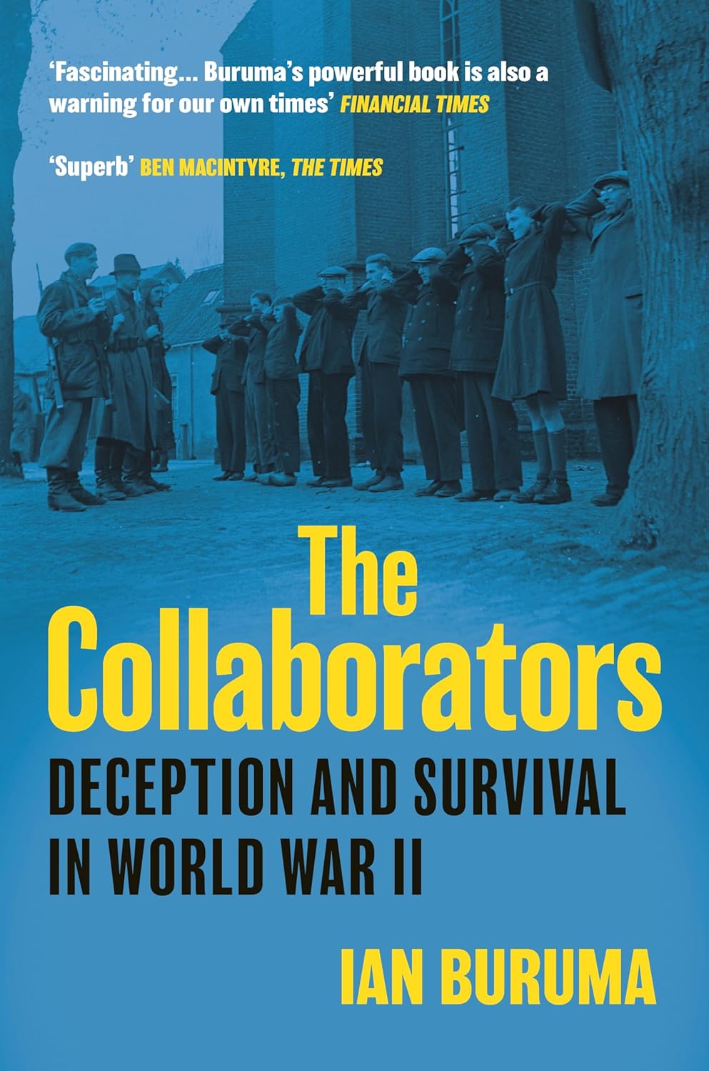 The Collaborators: Three Stories of Deception and Survival in World War ...