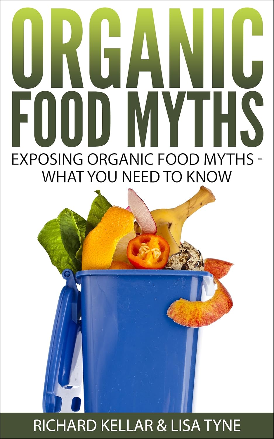 Organic Food Myths: Exposing Organic Food Myths - What You Need To Know ...
