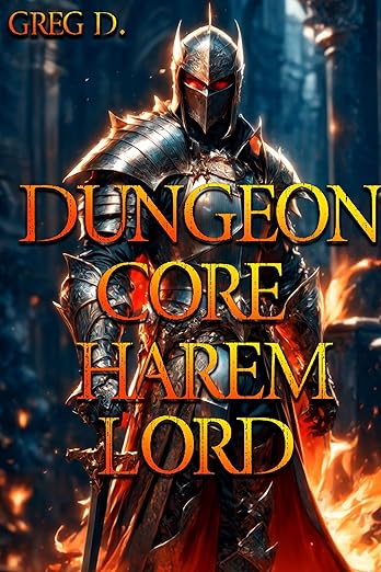 Amazon.com: Dungeon Core Harem Lord : (LitRPG, Dungeon Core, Grimdark, Harem) eBook : D. , Greg ...