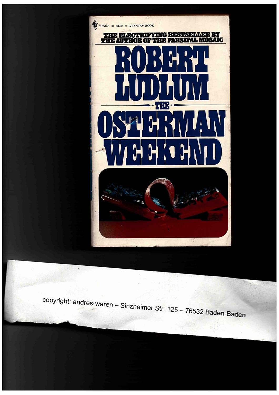 The Osterman Weekend: Ludlum, Robert: 9780553202762: Amazon.com: Books