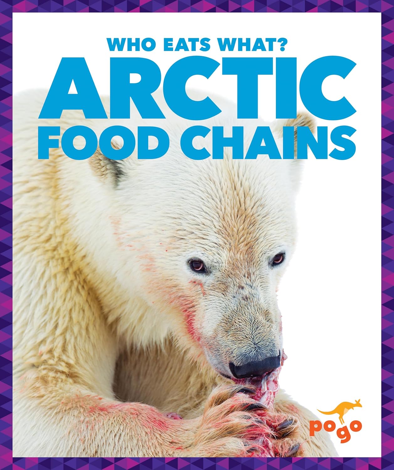 Arctic Food Chains (Who Eats What?): Rebecca Pettiford: 9781620313008 ...