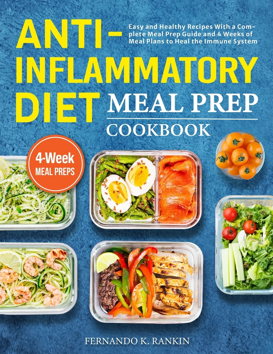 Buy Anti-Inflammatory Diet Meal Prep Cookbook: Easy and Healthy Recipes ...