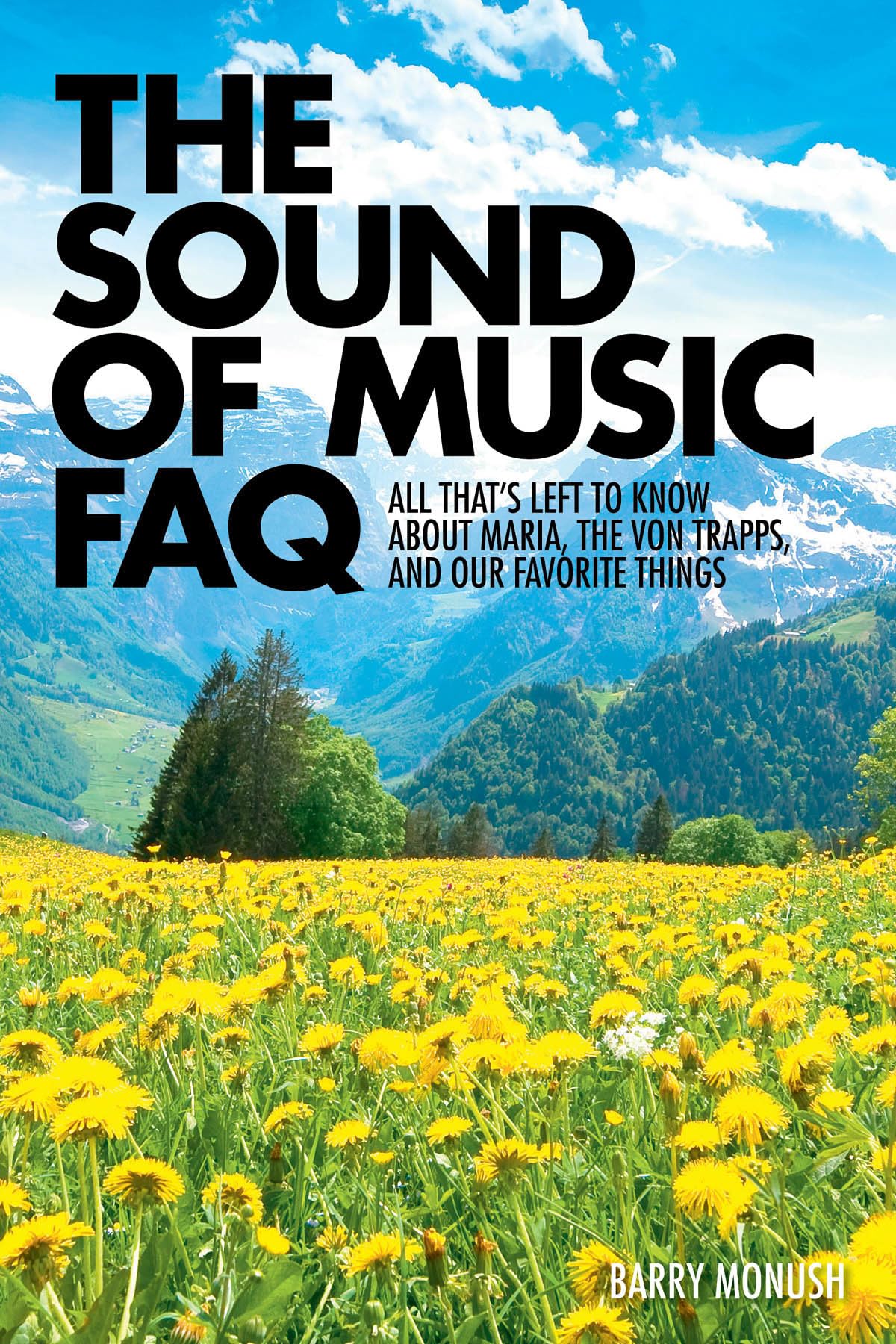 The Sound of Music FAQ: All That's Left to Know About Maria, the von ...