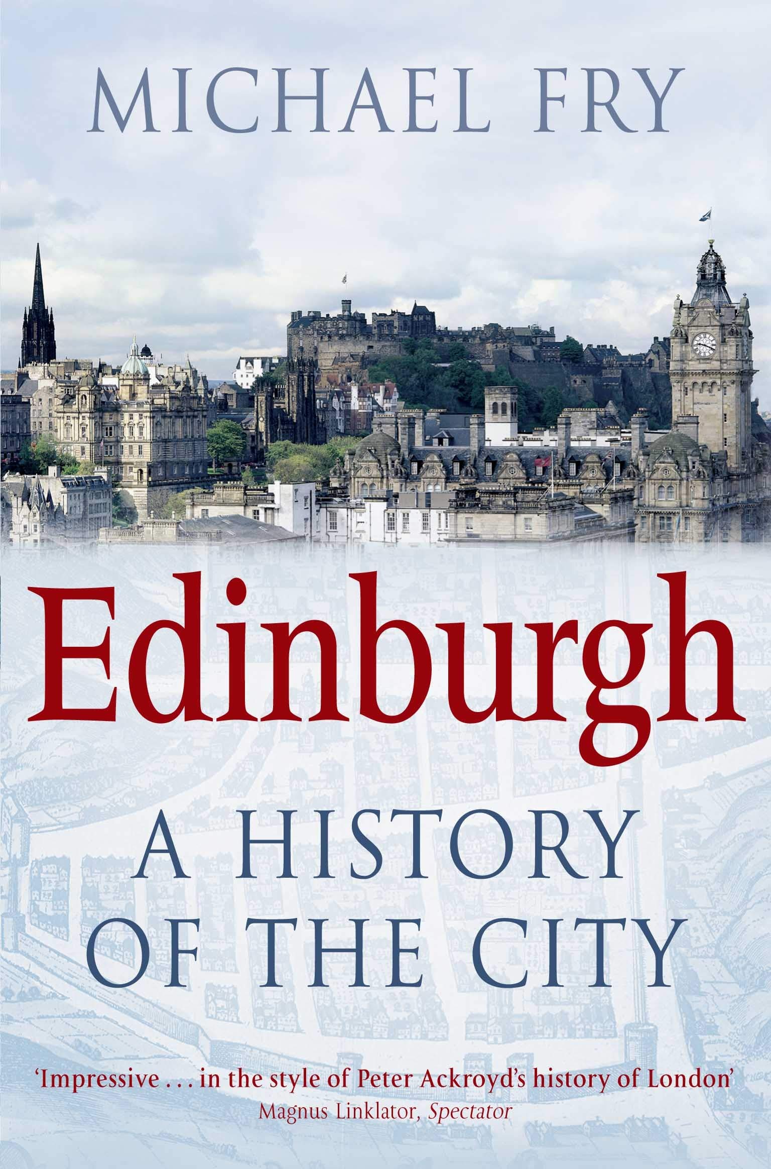 Edinburgh: A History of the City: Michael Fry: 9780330455794: Amazon ...
