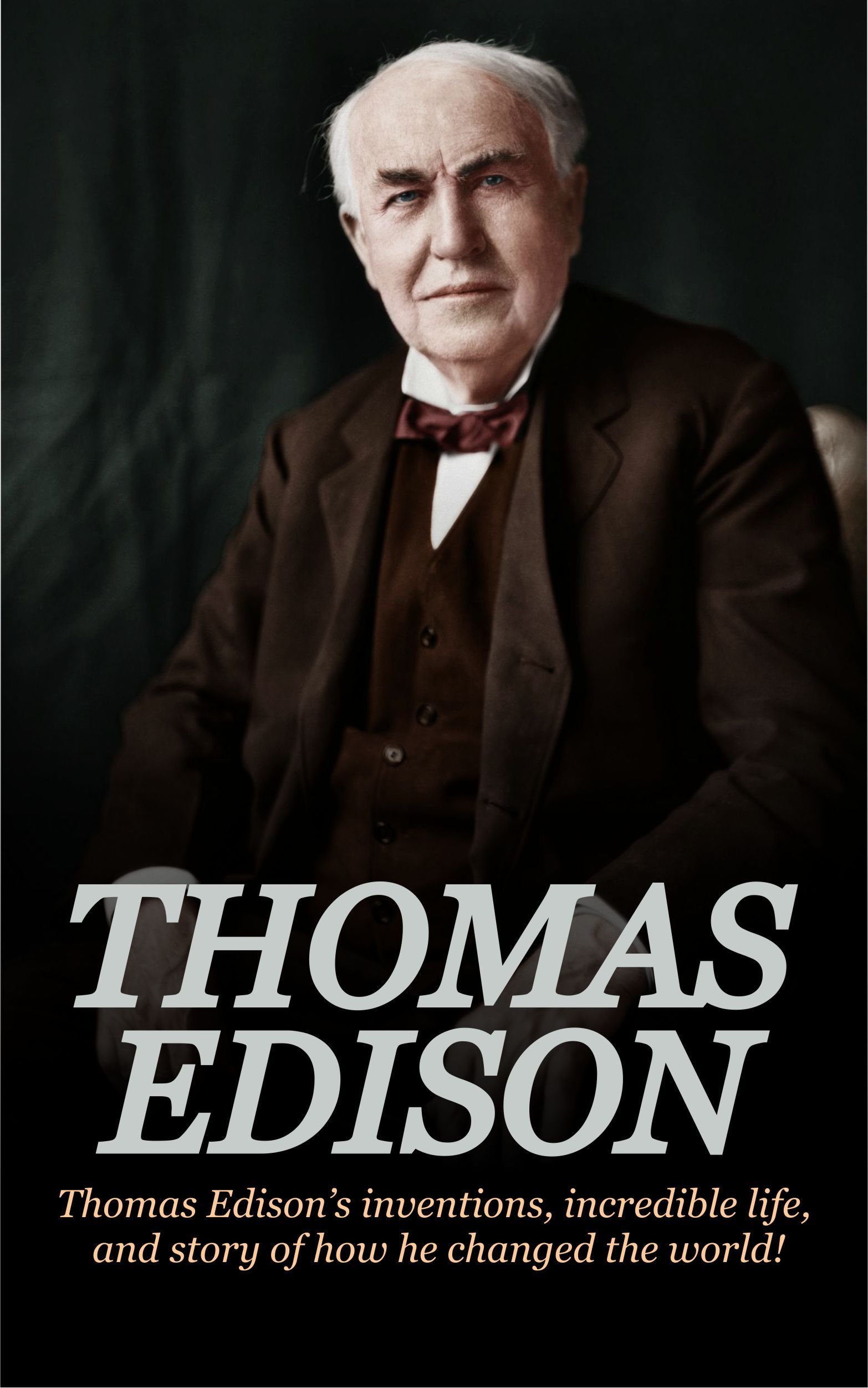 Buy Thomas Edison: Thomas Edison's Inventions, Incredible Life, and ...