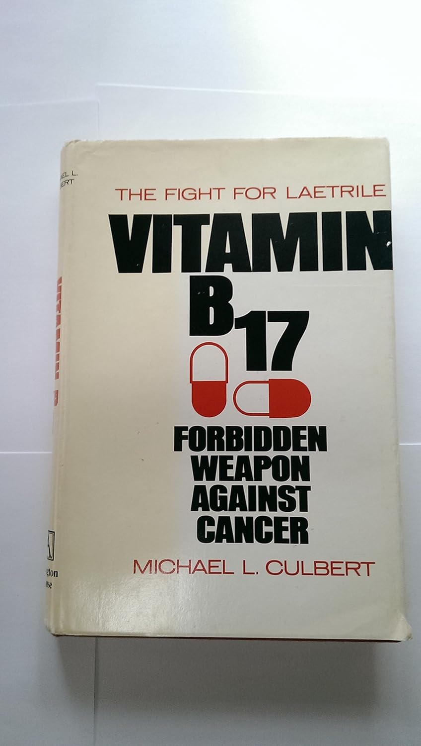 Amazon.co.jp: Vitamin B-17 Forbidden Weapon Against Cancer: The Fight ...