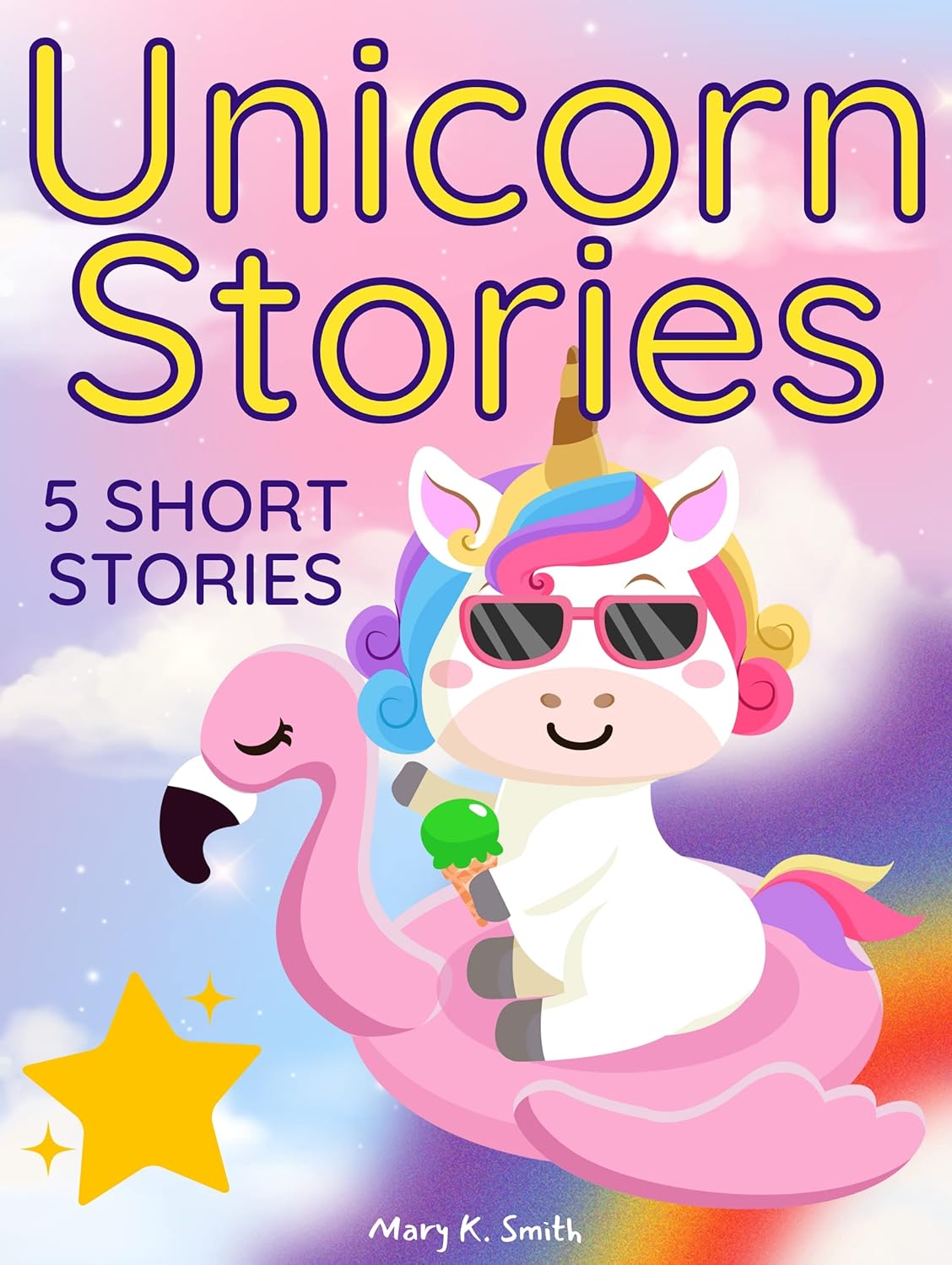 Unicorn Stories: 5 Enchanting Bedtime Story Adventures for Girls Ages 4 ...
