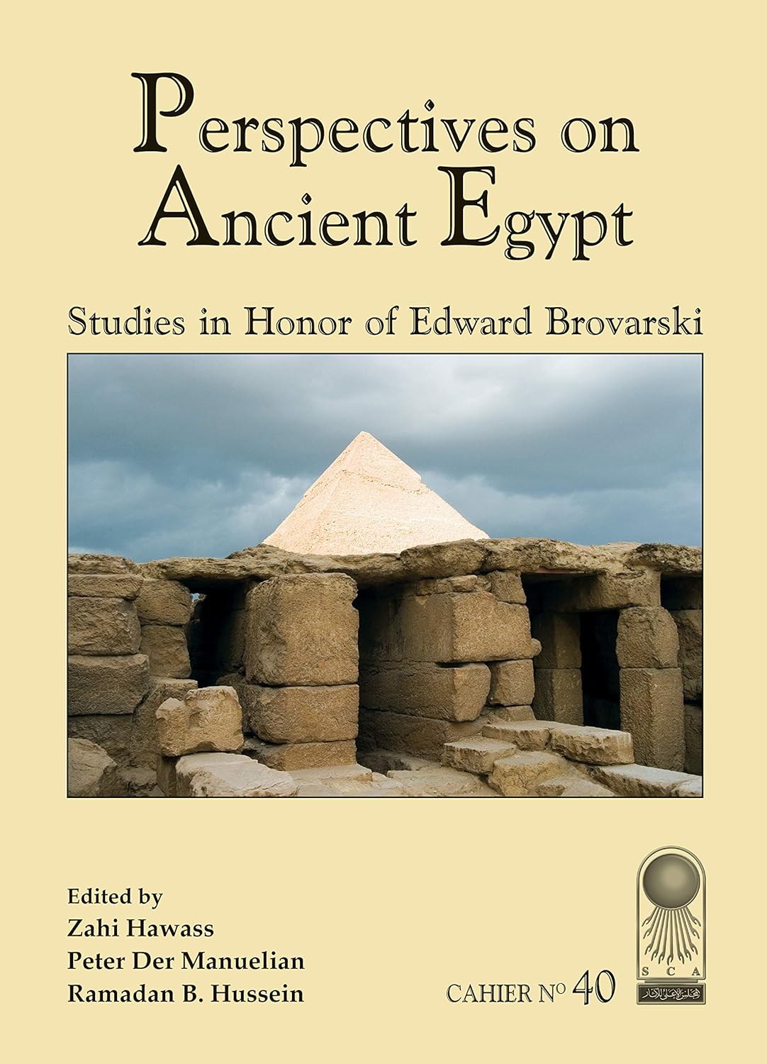 Perspectives on Ancient Egypt: Studies in Honor of Edward Brovarski ...
