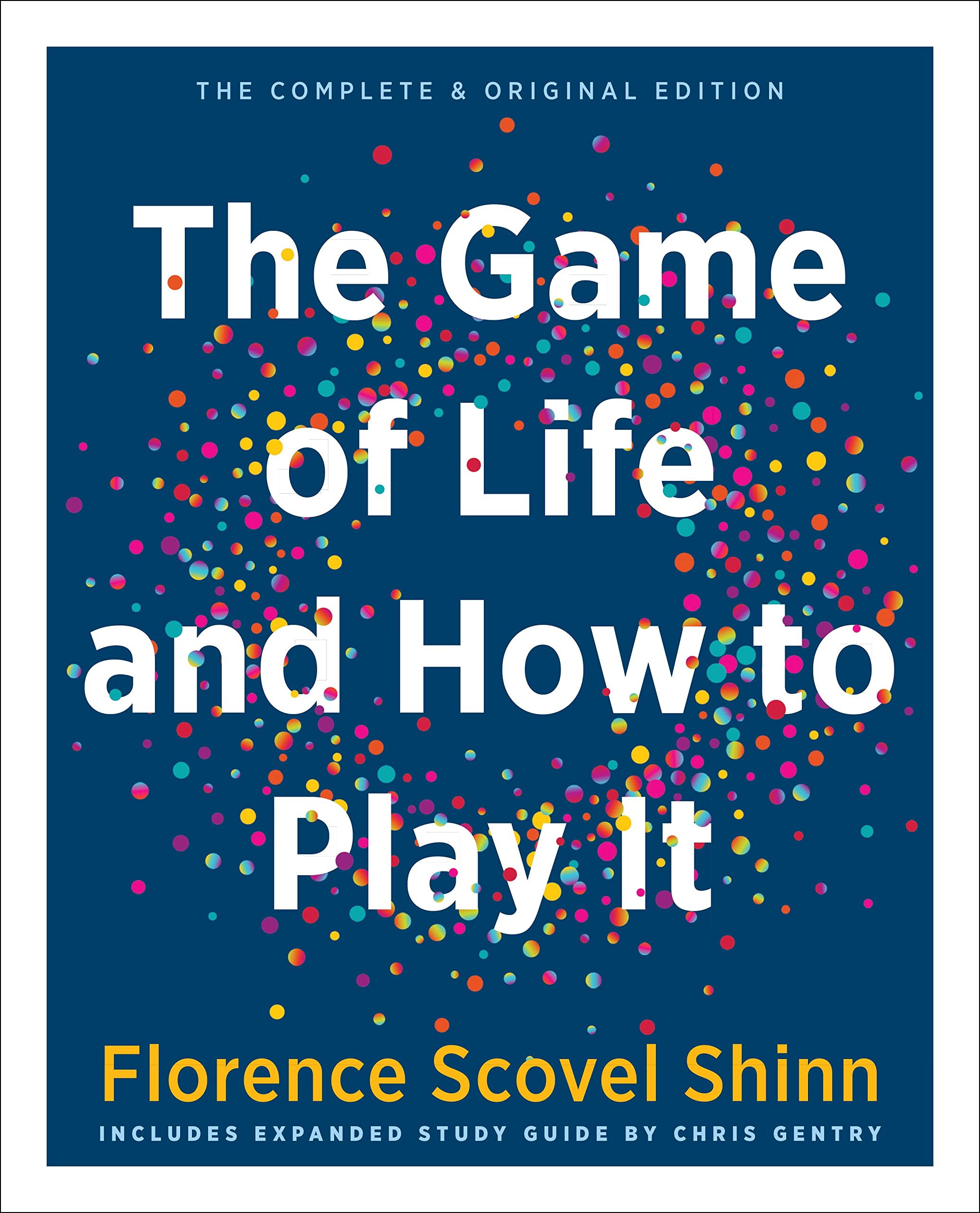 The Game of Life and How to Play It (Gift Edition): Includes Expanded ...