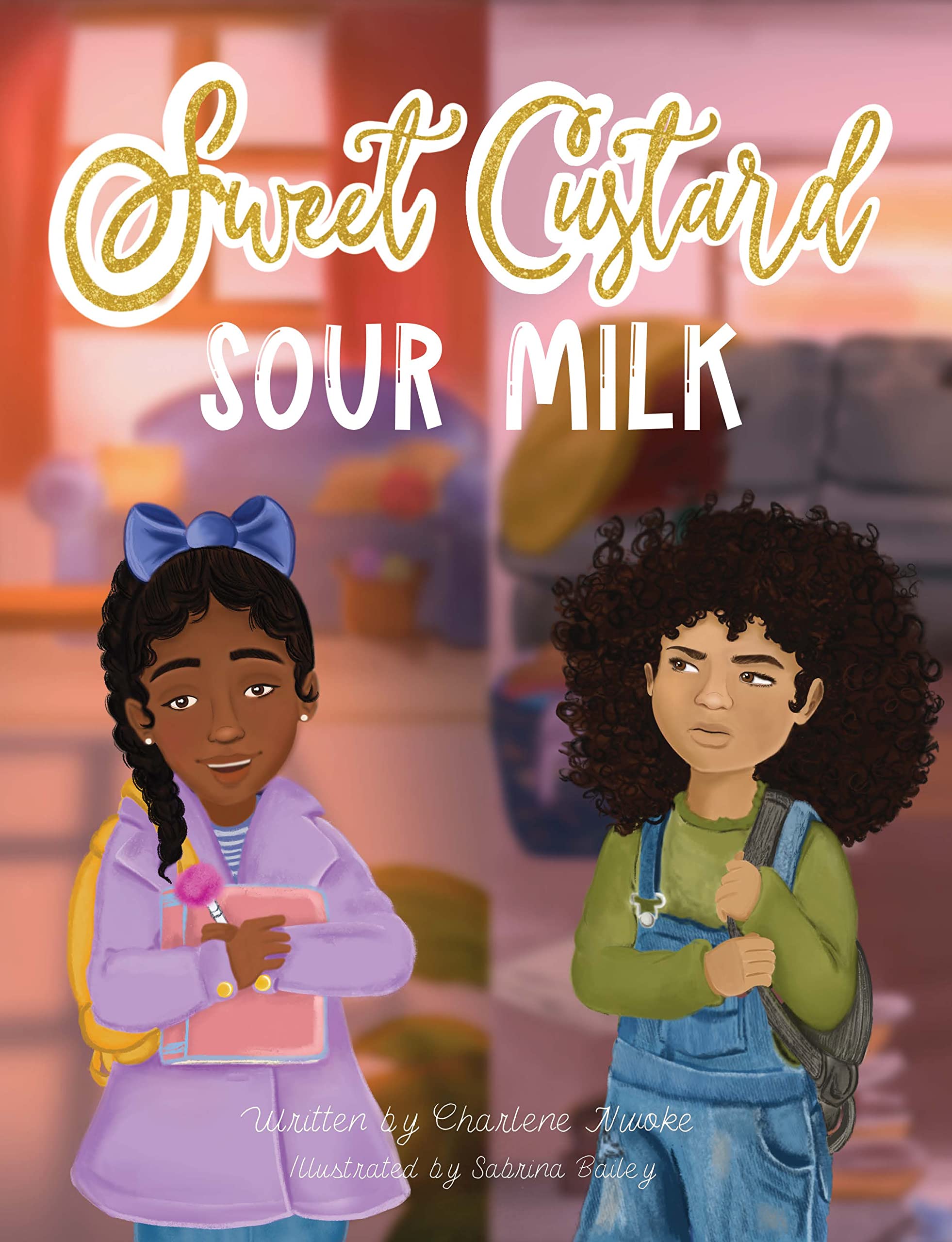 Amazon.com: Sweet Custard Sour Milk: 9781620238226: Nwoke, Charlene ...