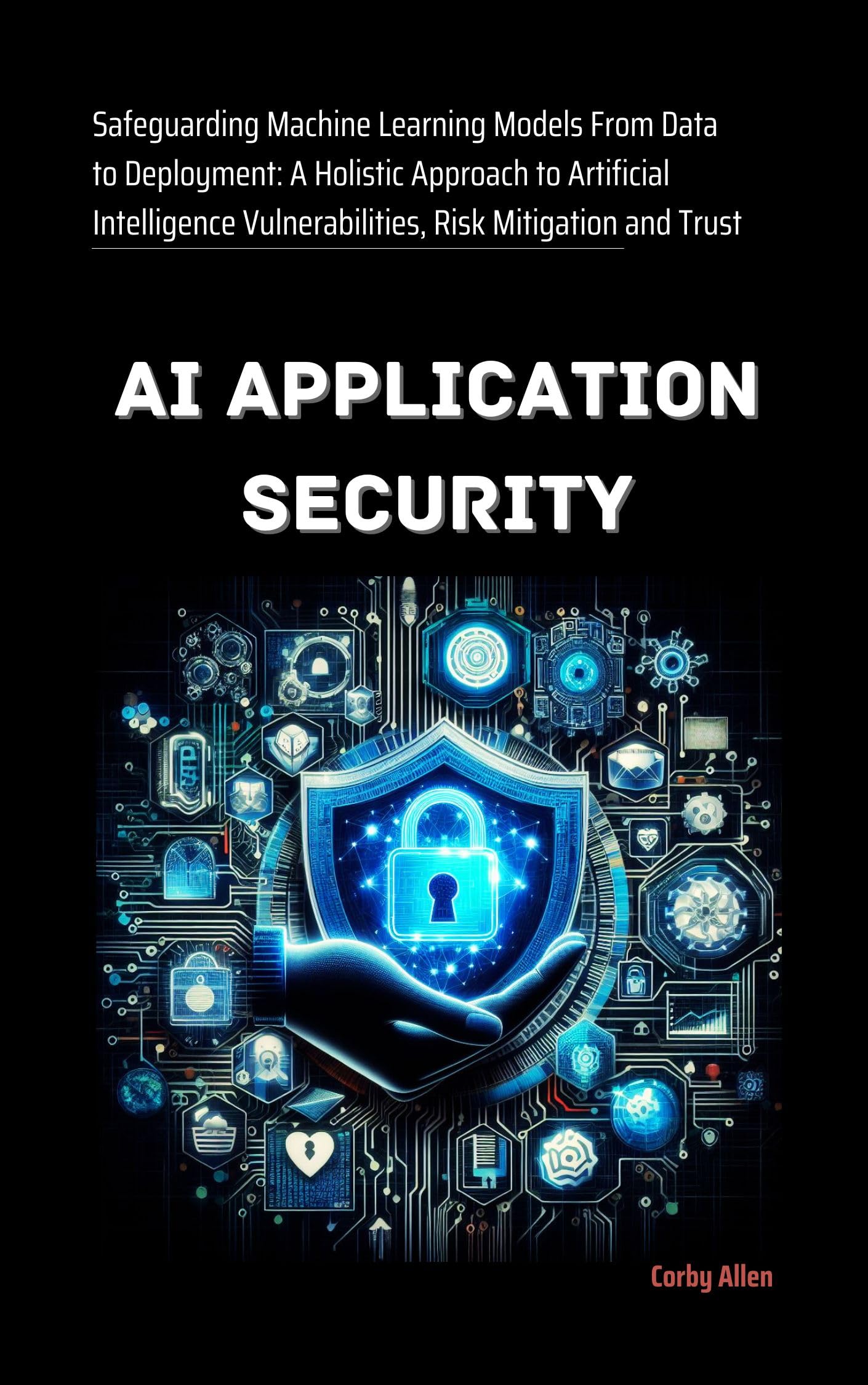 Ai Application Security Safeguarding Machine Learning Models From Data To | Desertcart INDIA