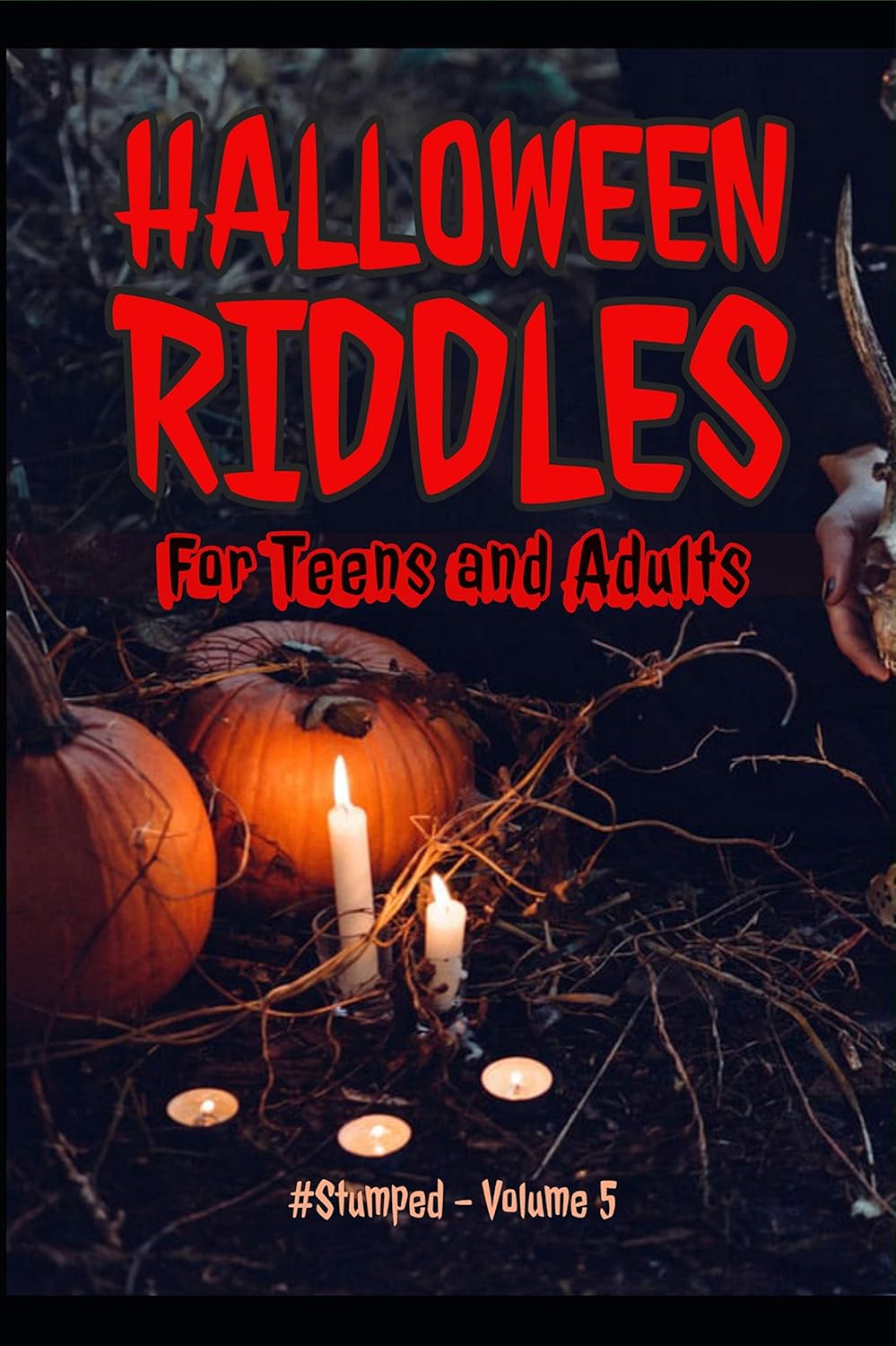 Amazon.com: Halloween Riddles: #Stumped - Volume 5 - For Teens and ...
