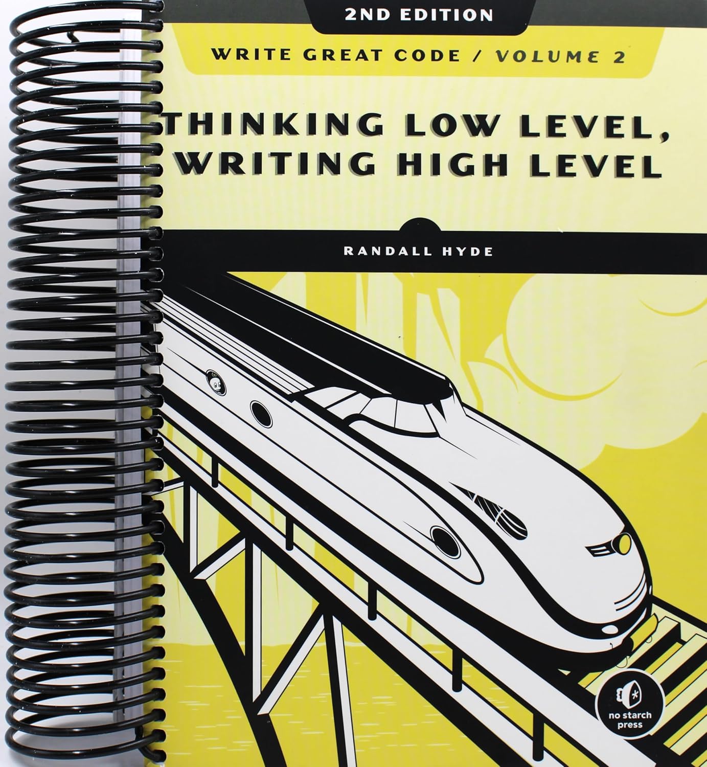 Write Great Code, Volume 2, 2nd Edition: Thinking Low-Level, Writing ...